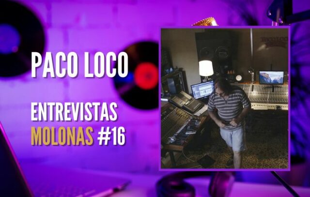 Entrevista a PACO LOCO - La Galleta Molona